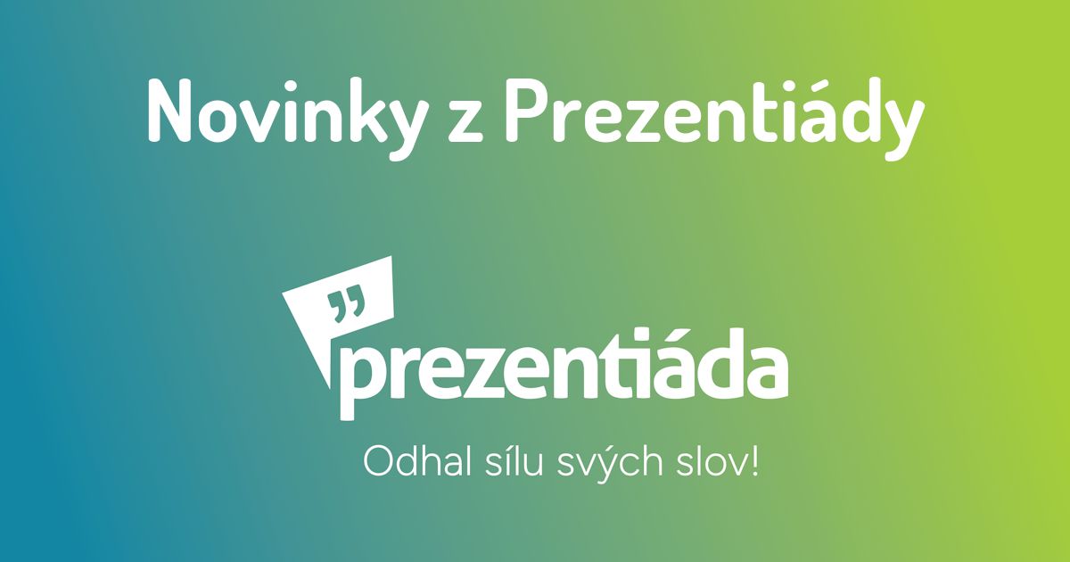Novinky z Prezentiády - Prezentiáda